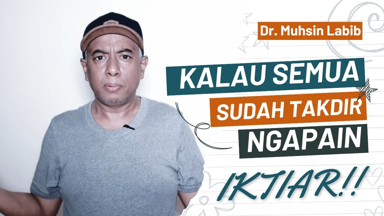 Salah Kaprah tentang TAKDIR !! || Dr. Muhsin Labib - YouTube