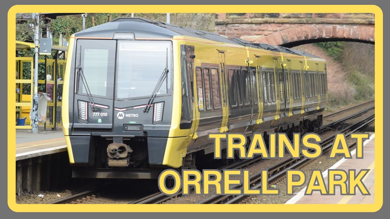 Trains at ORRELL PARK - 31/03/2025 - YouTube