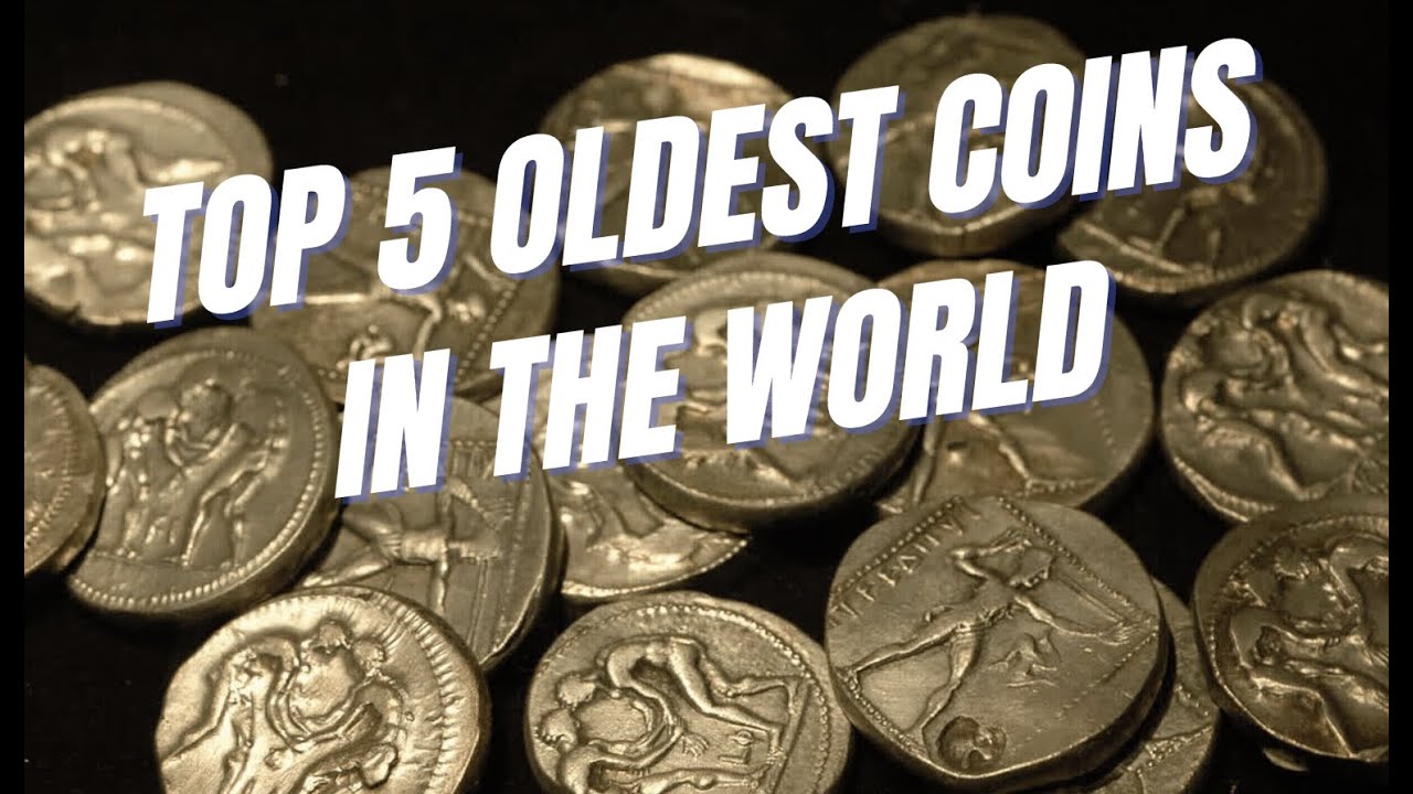 TOP 5 OLDEST COINS IN THE WORLD - YouTube