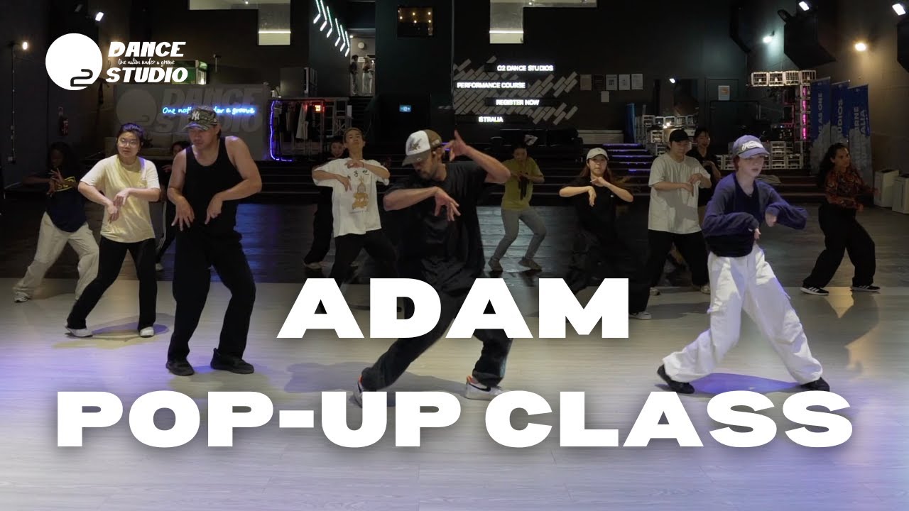ADAM HEDO POP-UP CLASS | O2 DANCE STUDIOS - YouTube