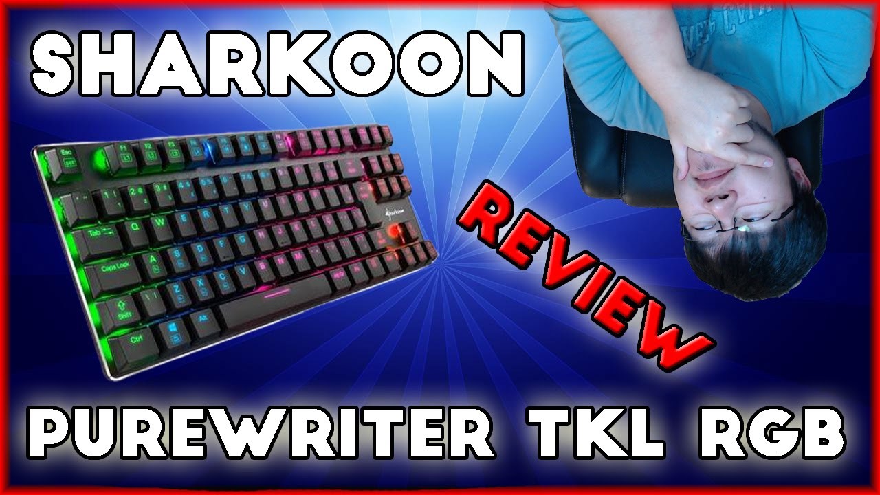 SHARKOON PUREWRITER TKL RGB - Teclado mecânico low profile??? - YouTube