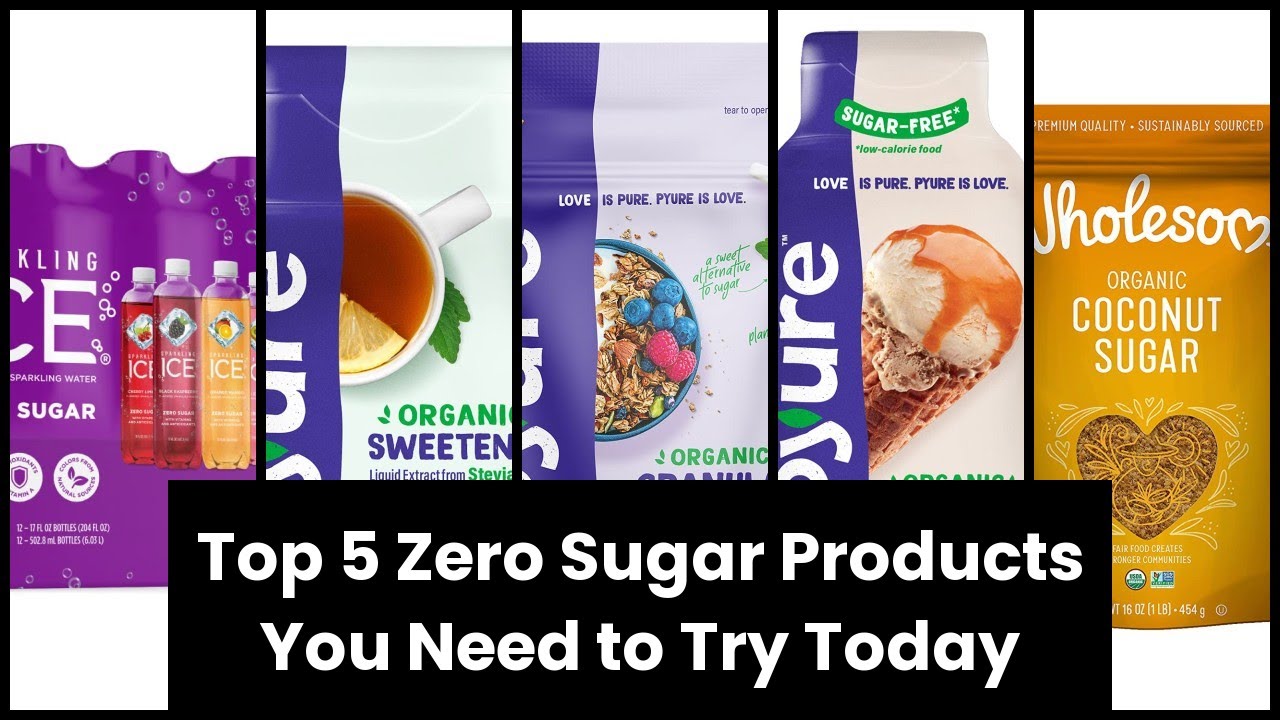【Zero sugar】Top 5 Zero Sugar Products You Need to Try Today 🥇 - YouTube