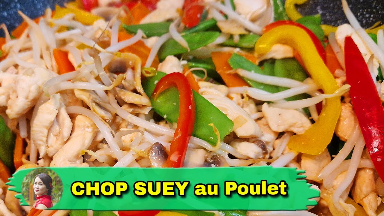 Poulet Chop Suey Chop Suey