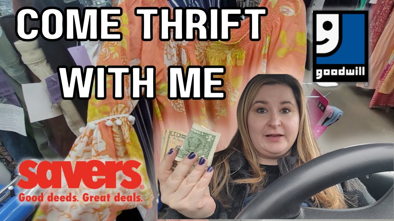 Come thrift with me at Savers and Goodwill! | Full time reseller - YouTube