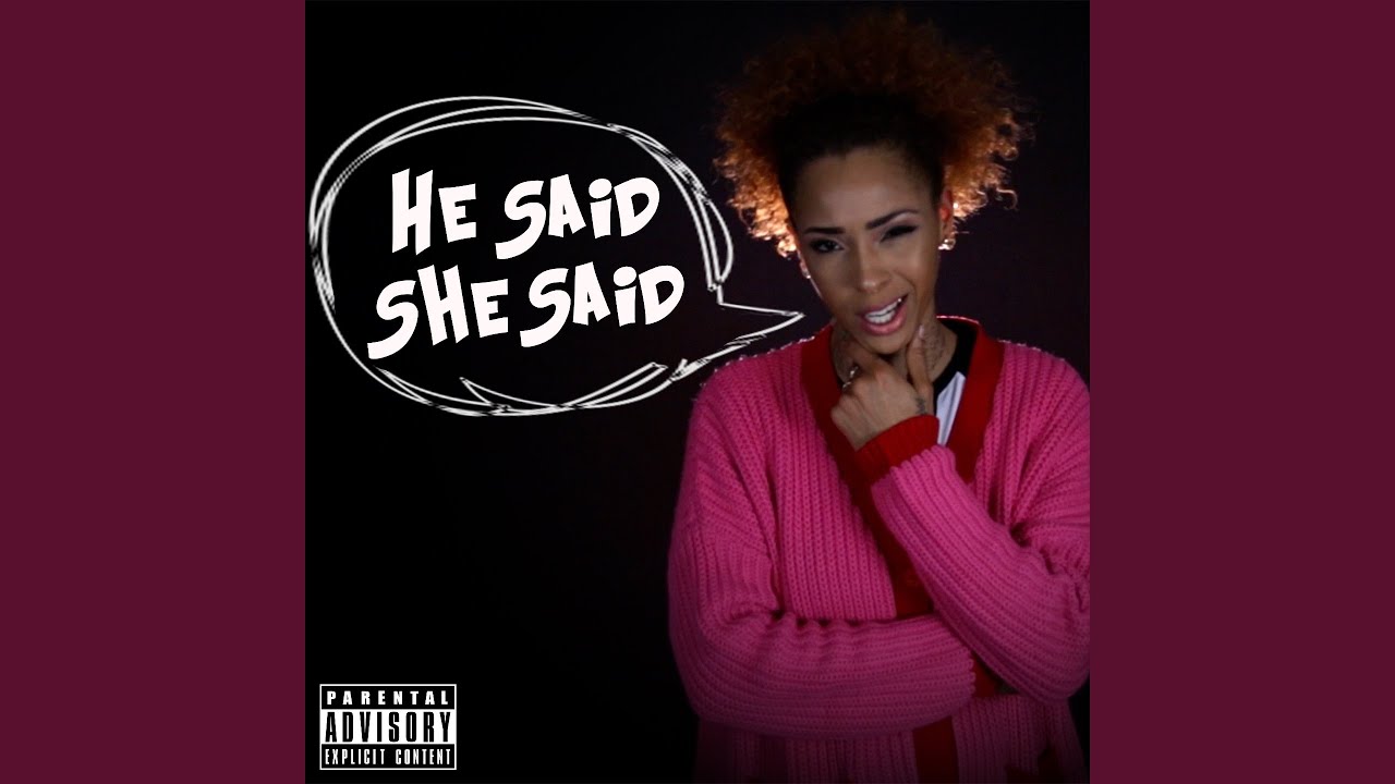 He Said She Said - YouTube