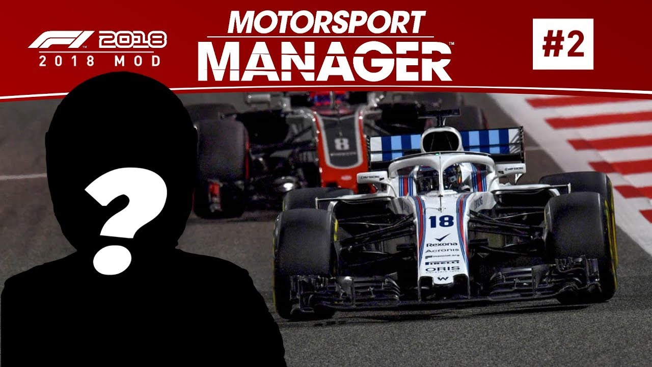 F1 2018 WILLIAMS MOTORSPORT MANAGER CAREER | NEW DRIVER LINE-UP [#2 ...