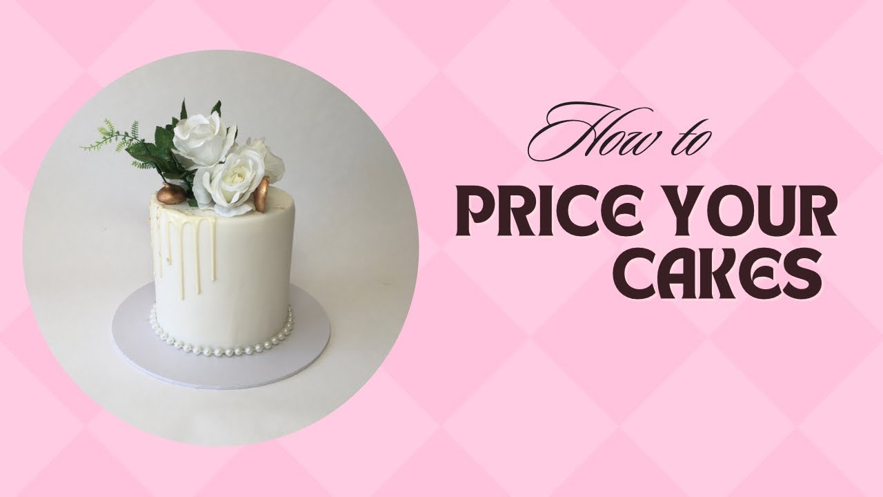 How to price your cakes - YouTube