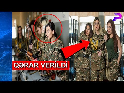 PAŞİNYAN BU QIZLARI AZƏRBAYCAN ƏSGƏRİNİN ÜZƏRİNƏ GÖNDƏRİR