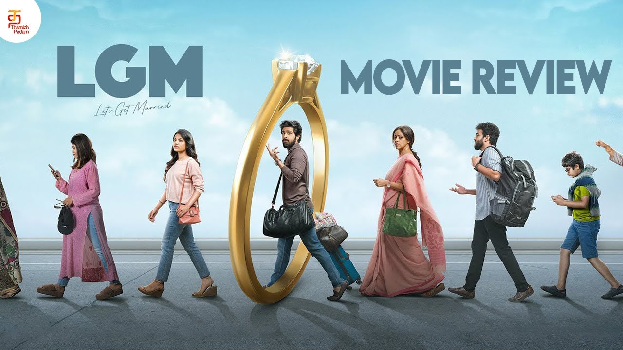 LGM Tamil Movie Review | #LGMReview | Harish Kalyan | Ivana | Ramesh ...