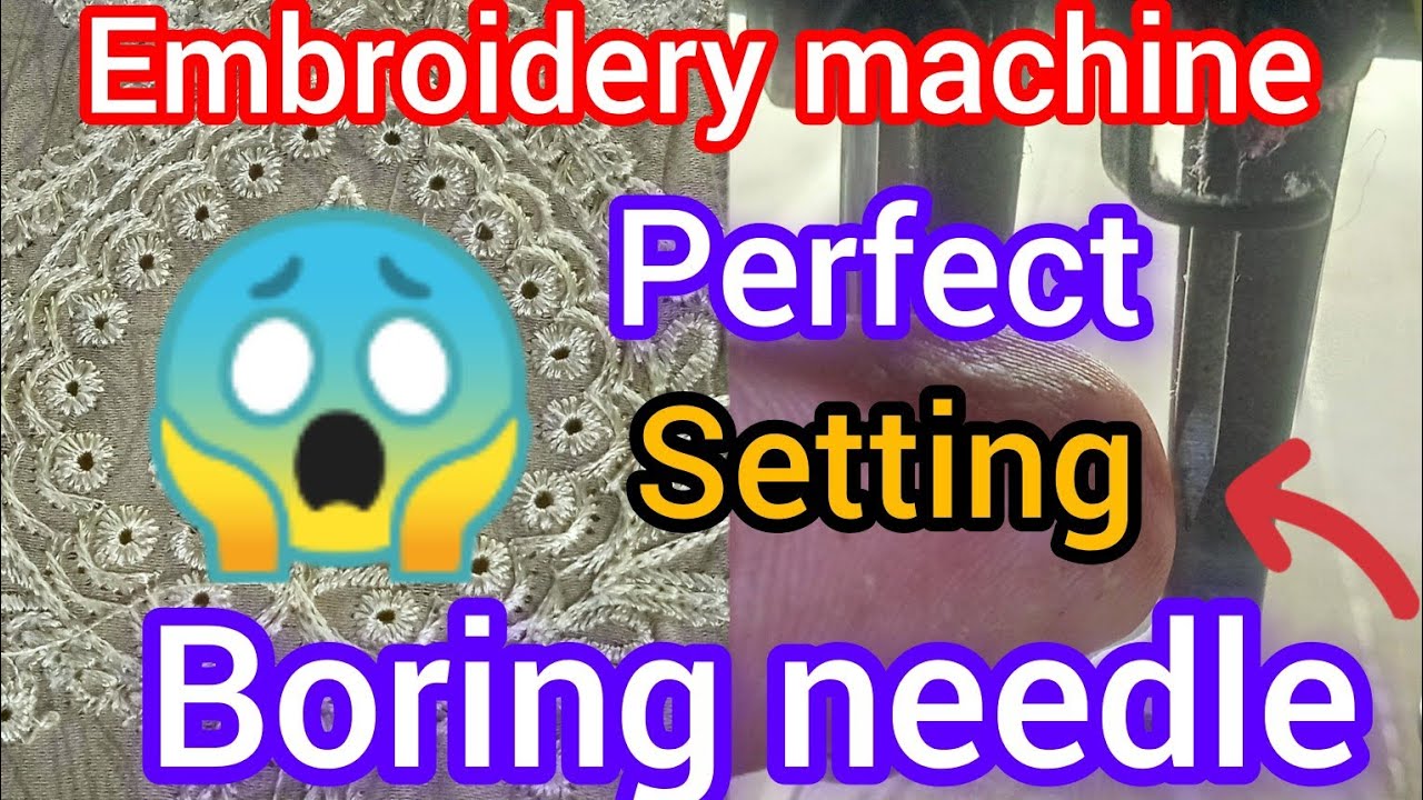 Boring Needle | Embroidery Machine Perfect Setting Boring Needle ...