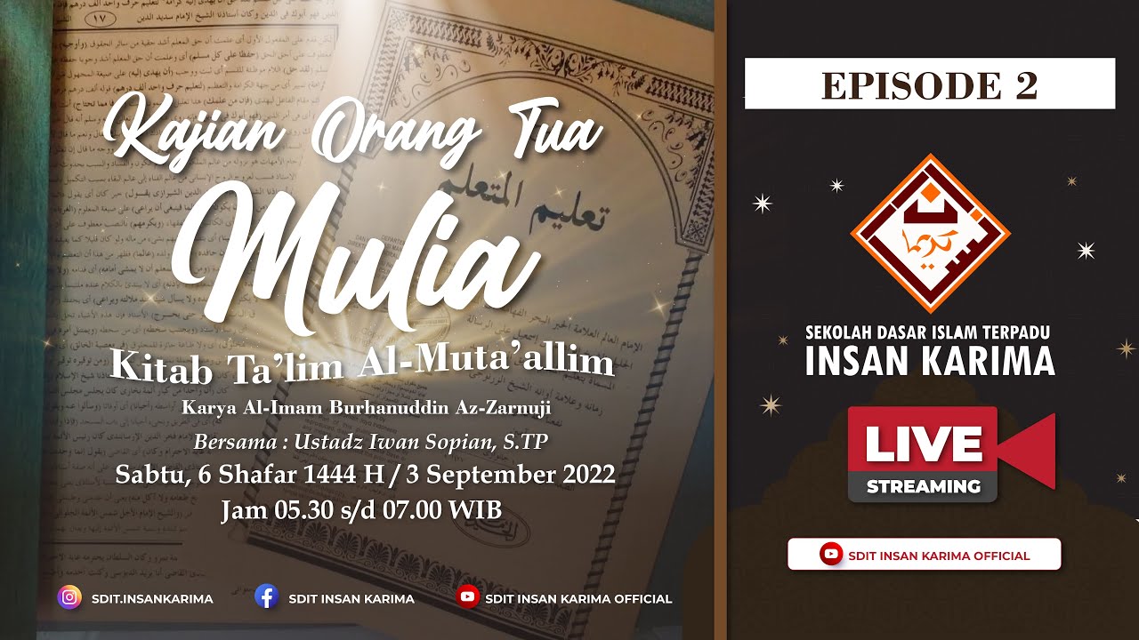 KITAB TA’LIM AL-MUTA'ALLIM - KAJIAN ORANG TUA MULIA SDIT INSAN KARIMA EPS.2 - YouTube