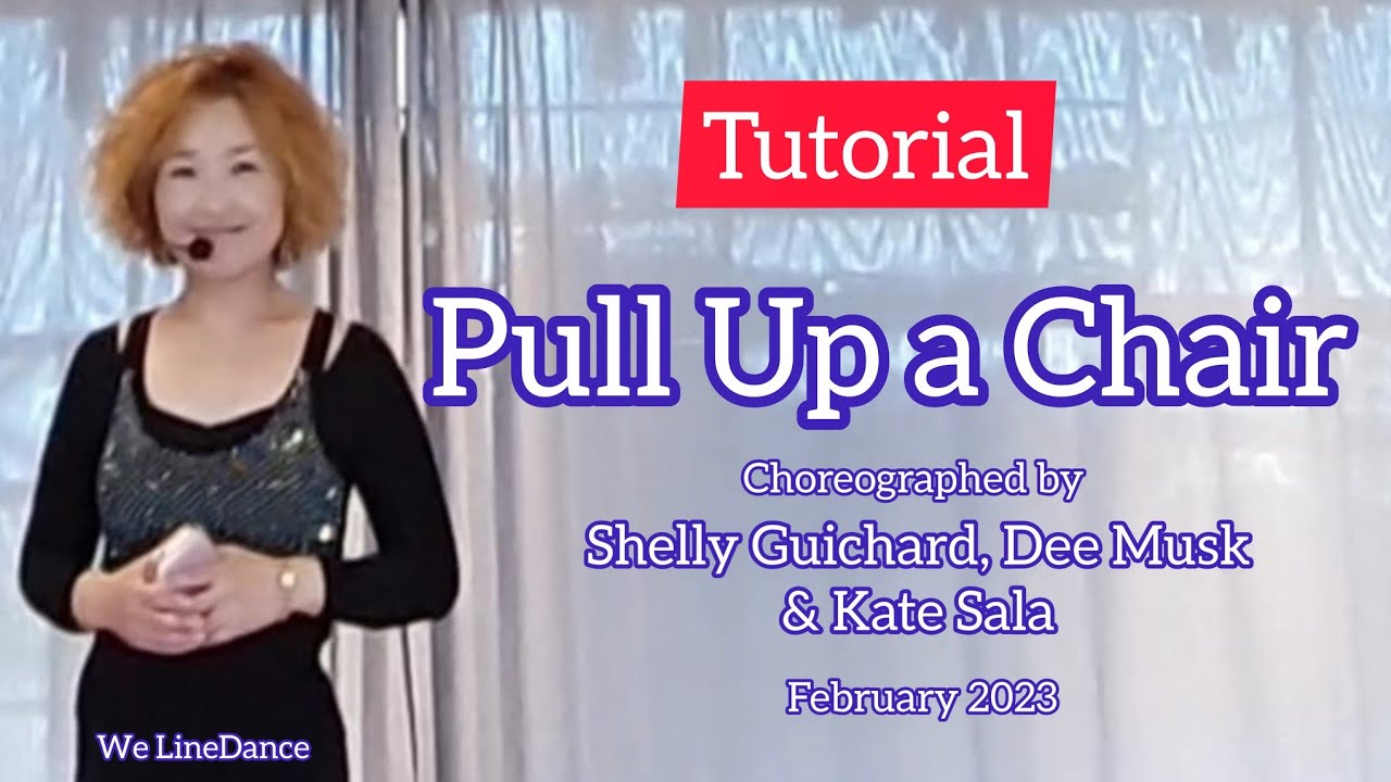Tutorial : Pull Up a Chair linedance - YouTube