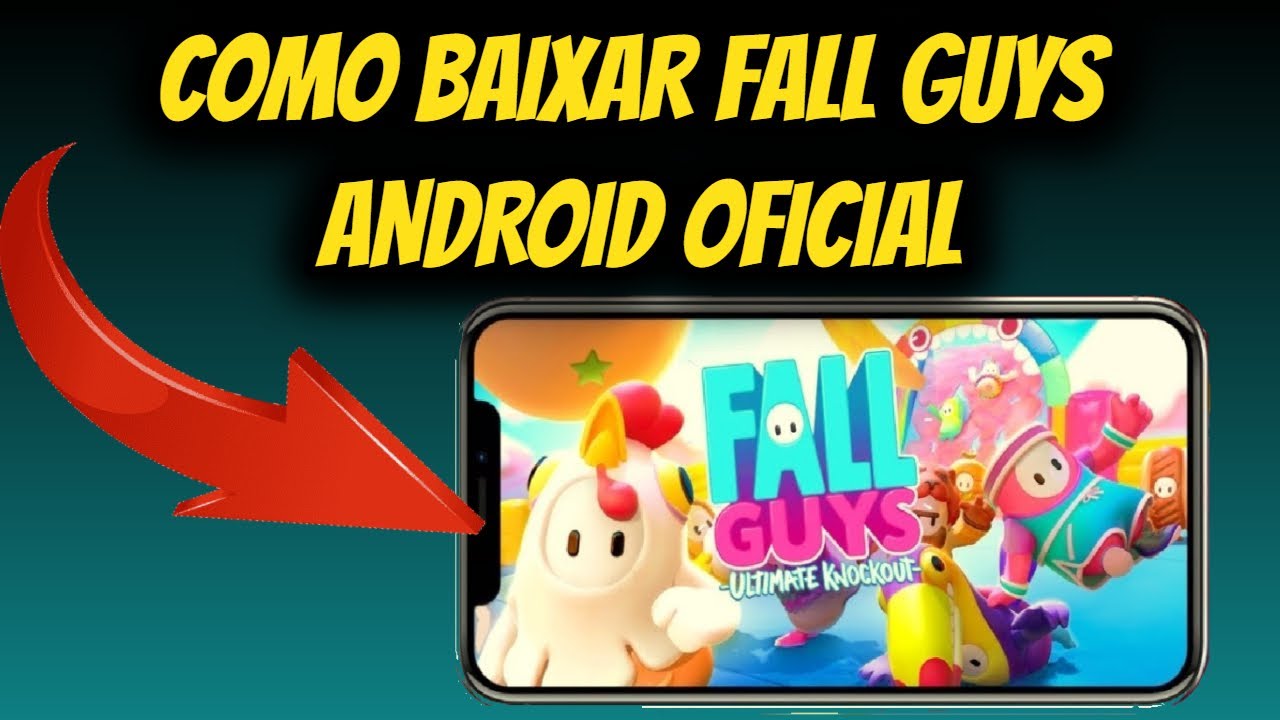 COMO BAIXAR FALL GUYS ANDROID OFICIAL - YouTube
