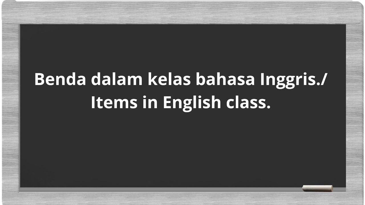 44. Benda-benda yang ada di kelas dalam bahasa Inggris/ 44. Objects in ...