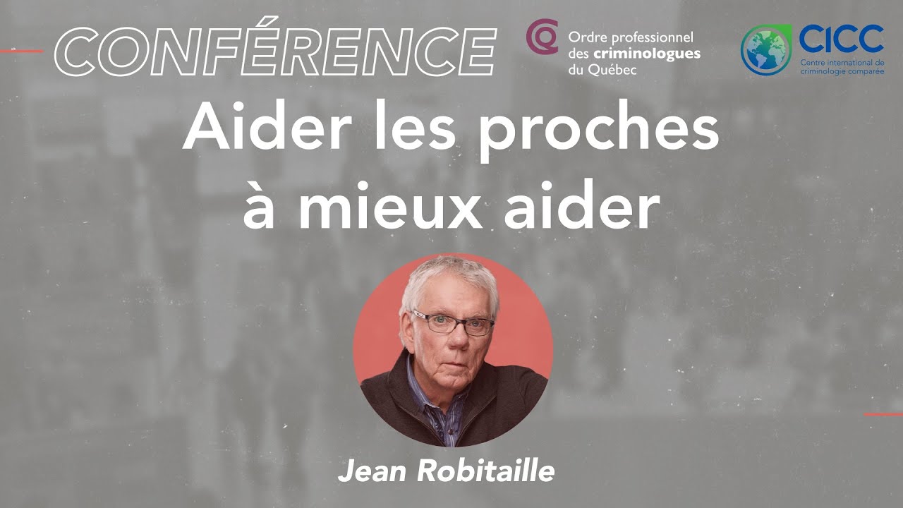 Aider les proches à mieux aider - Jean Robitaille - YouTube