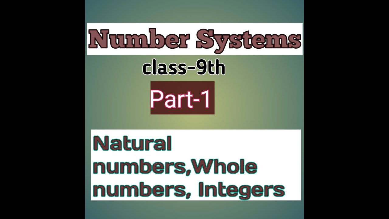Natural Numbers Whole Numbers Integers Real Numbers Class 9th Natural Numbers Whole Numbers Integers Real Numbers Class 9th