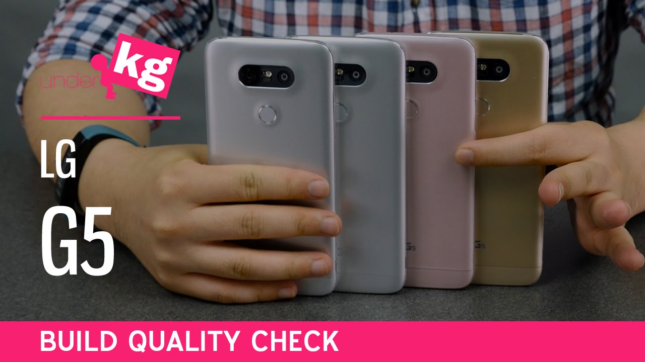LG G5 Build Quality Check [4K] - YouTube