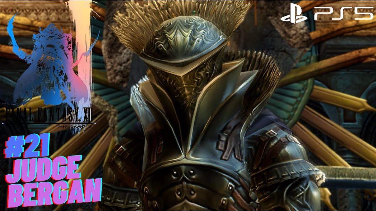 Judge Bergan Boss Fight - Final Fantasy XII The Zodiac Age Walkthrough ...