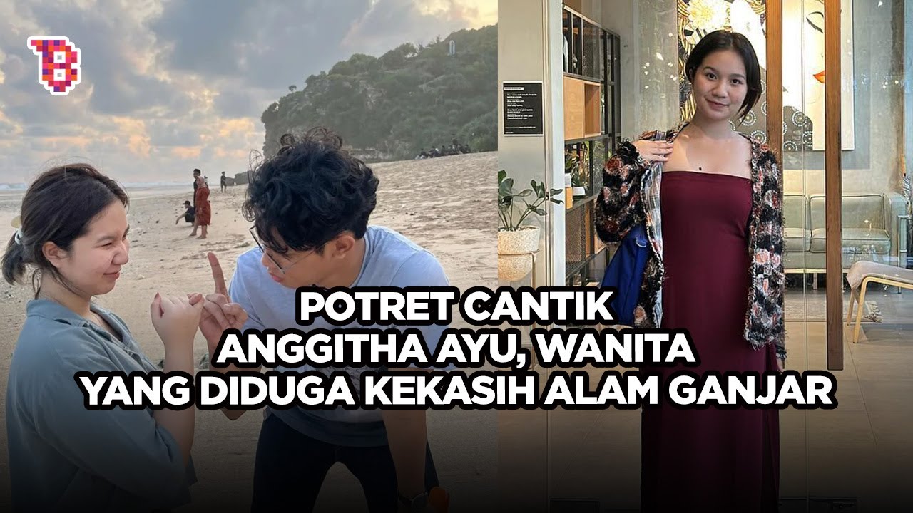 Bukan Eca Aura, begini pesona Anggitha Ayu diduga pujaan hati Alam ...