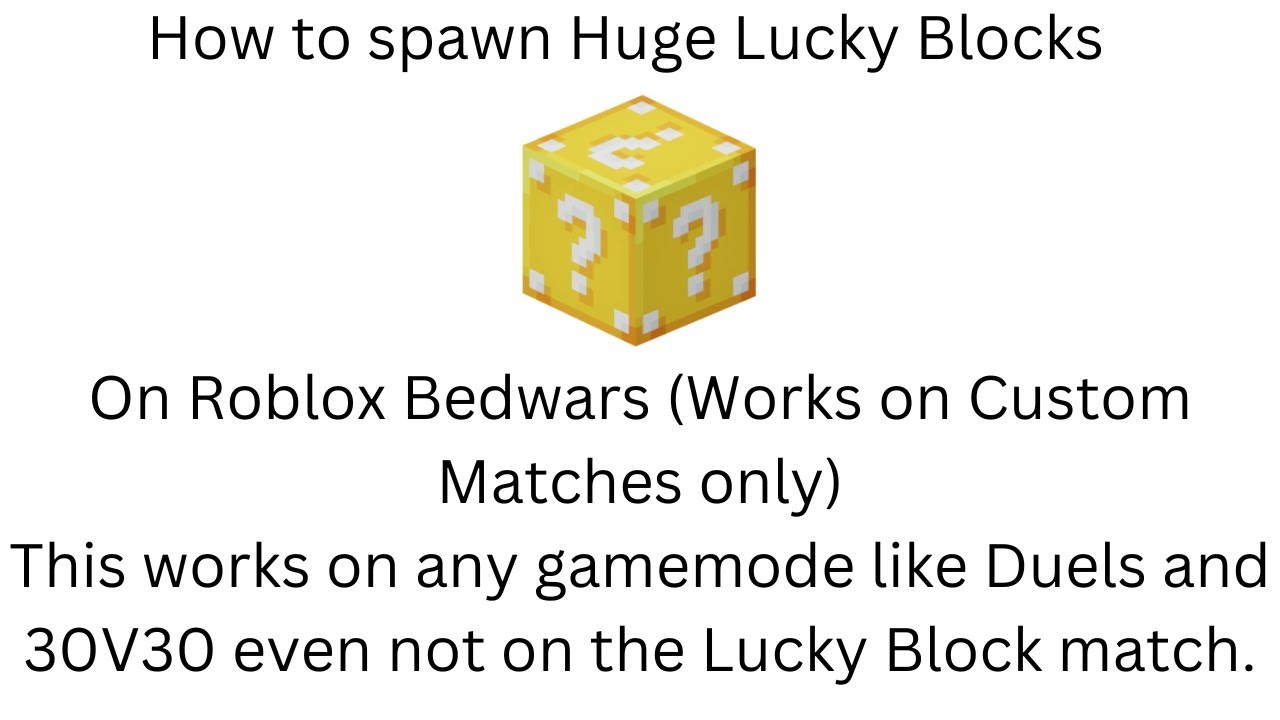 How To Spawn Huge Lucky Blocks On Bedwars Squads Roblox Bedwars