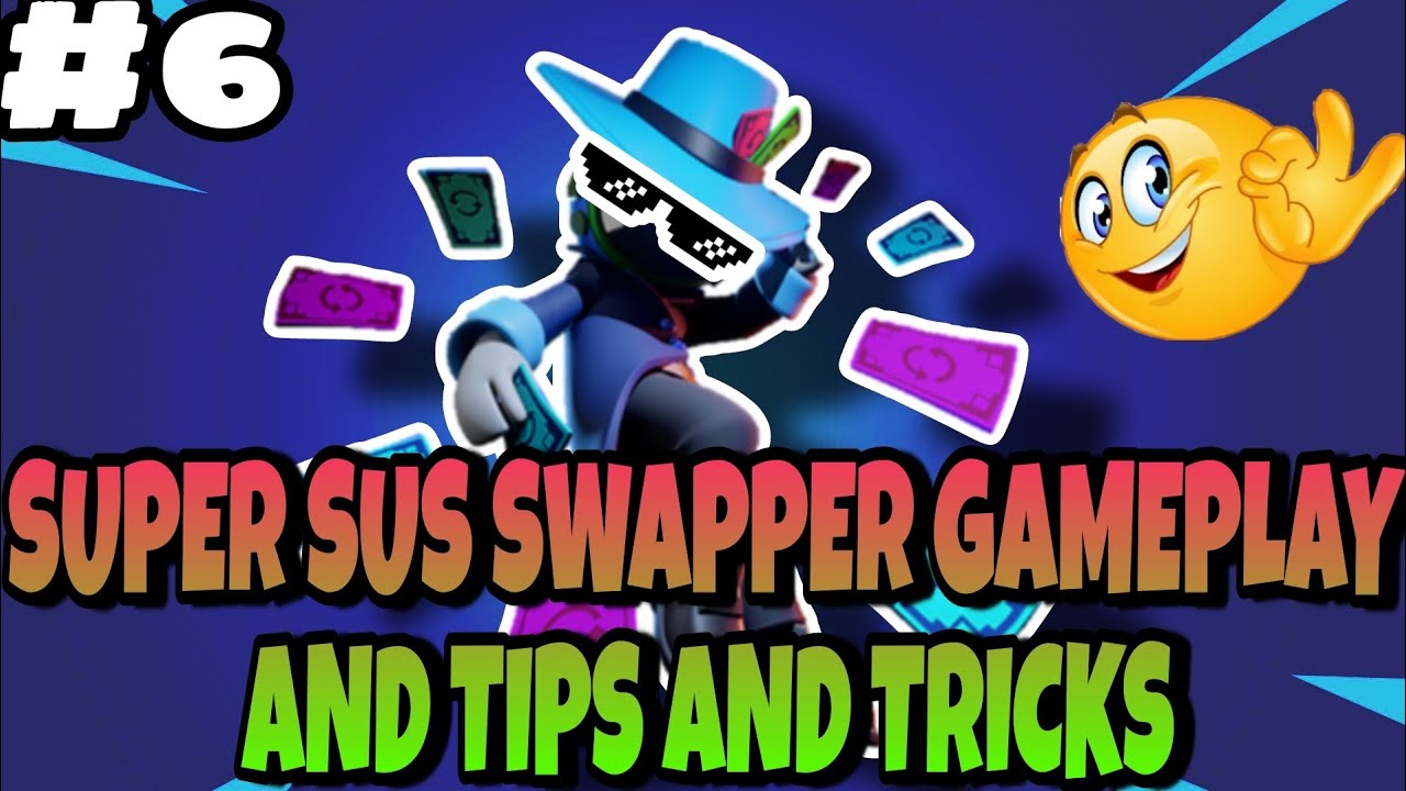 SUPER SUS SWAPPER GAMEPLAY AND TIPS AND TRICKS | NISHIT GAMER 😍 - YouTube