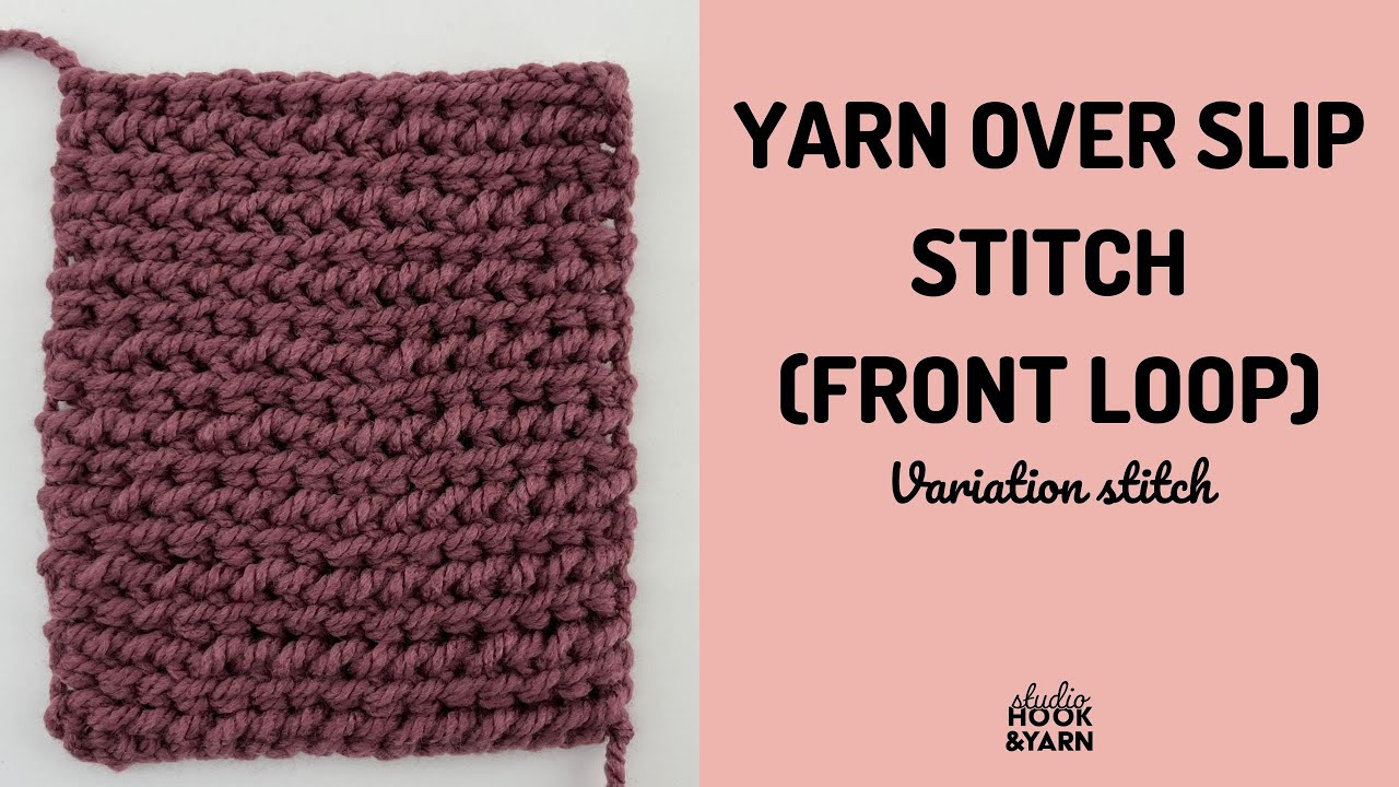 Tutorial | Crochet - Yarn over slip stitch (Front Loops) - YouTube