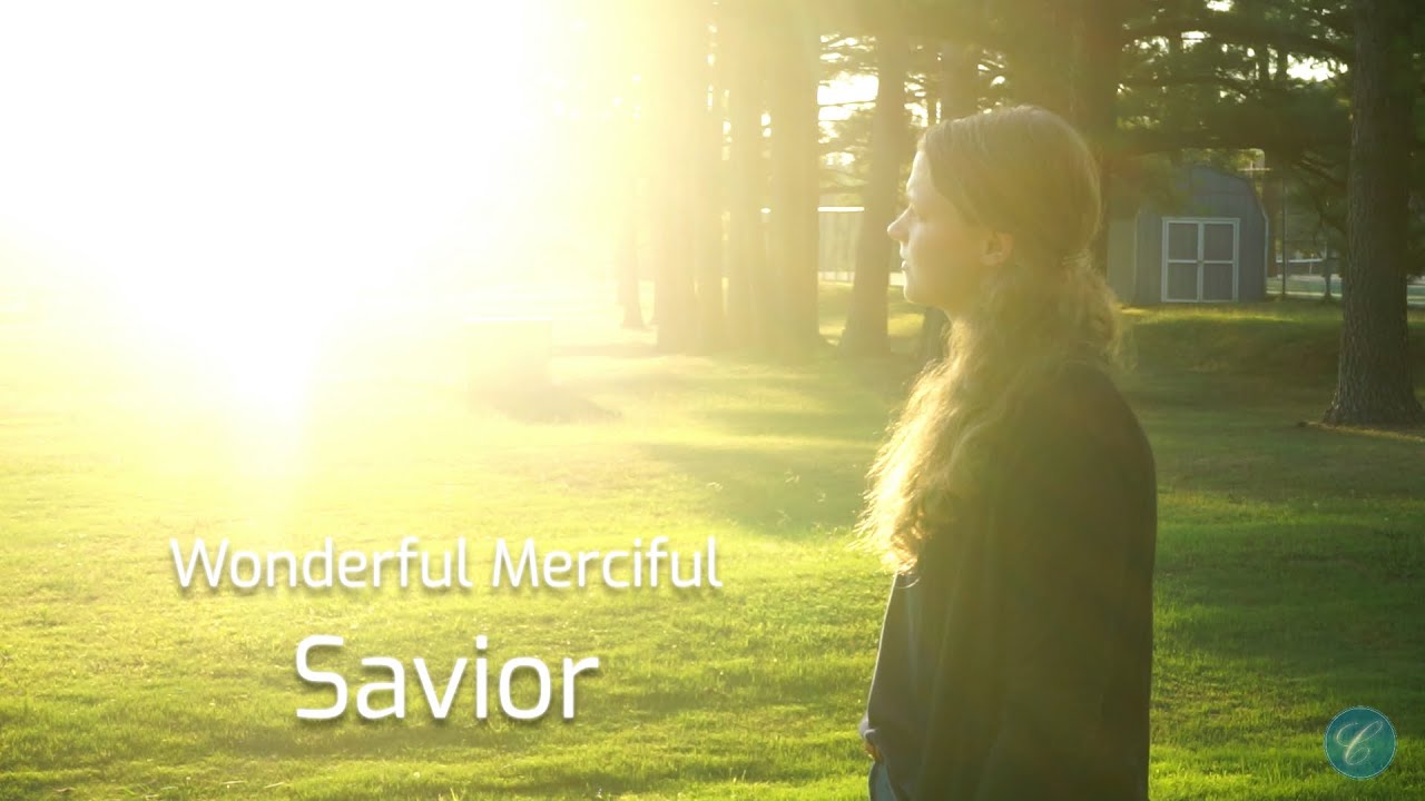 Wonderful Merciful Savior / Rachel / Justus / Christian Gospel Song ...