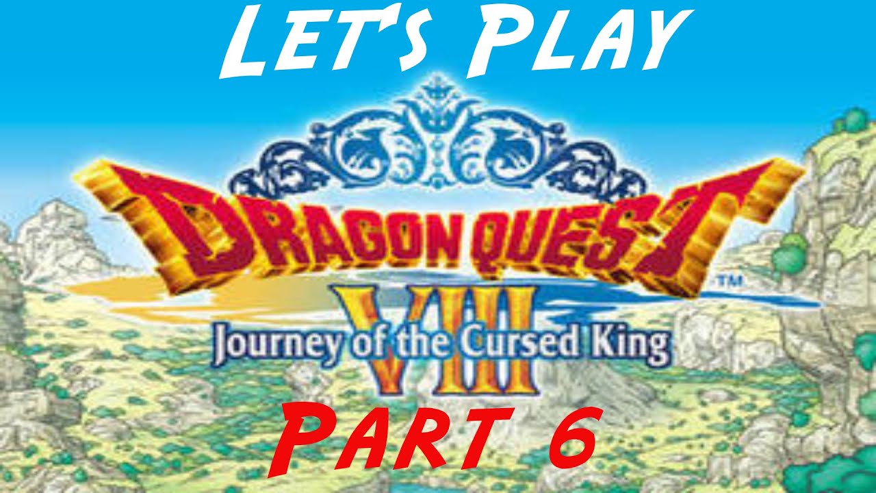 Let's Play Dragon Quest VIII - Part 6 - The Red Tree - YouTube