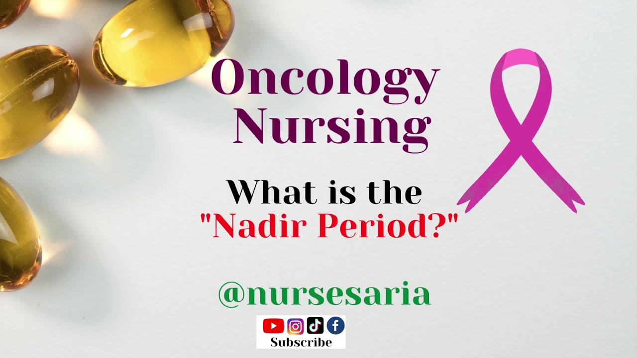 Nadir Period | Oncology Nursing | NCLEX - YouTube