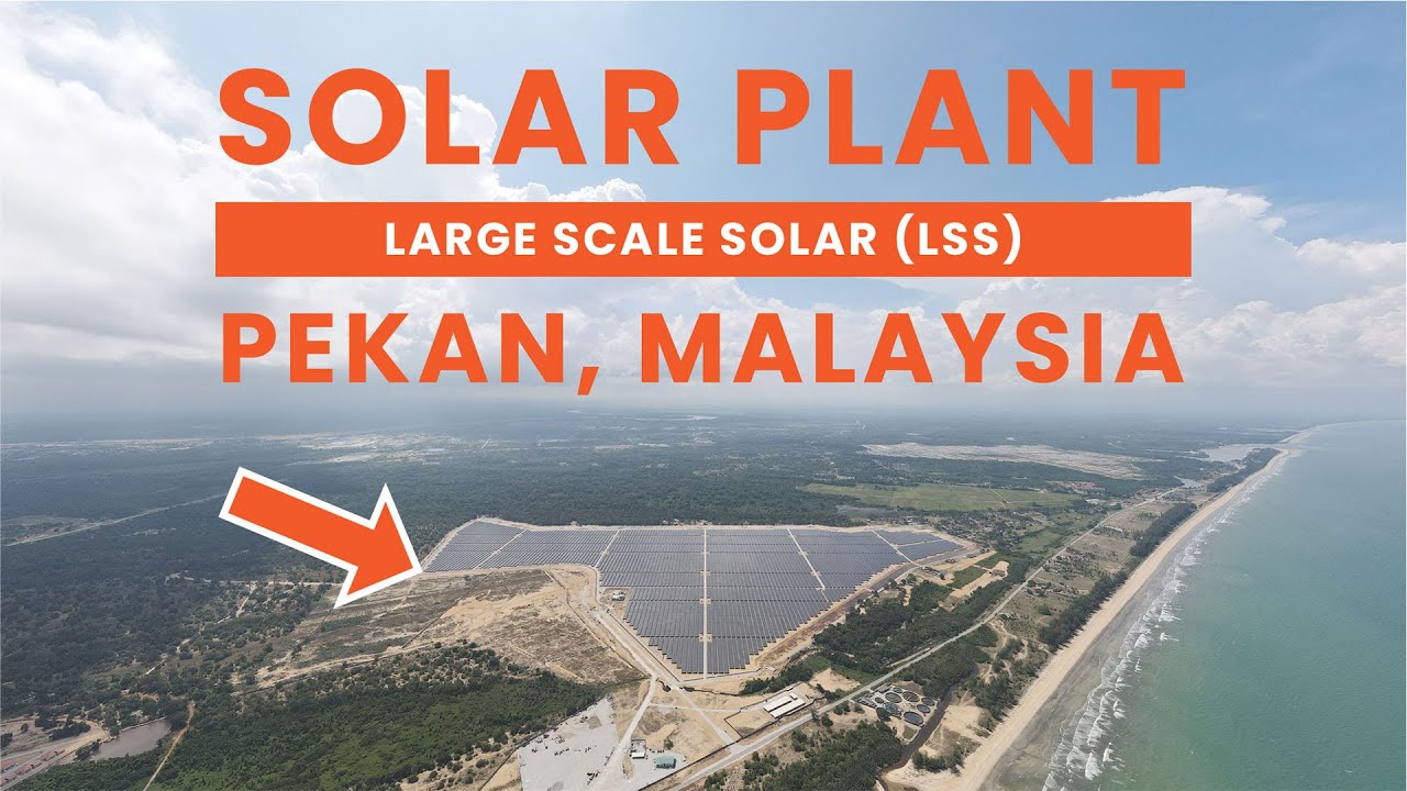 155MWp Large Scale Solar (LSS) plant | Pekan, Pahang | Solar EPCC | ERS ...
