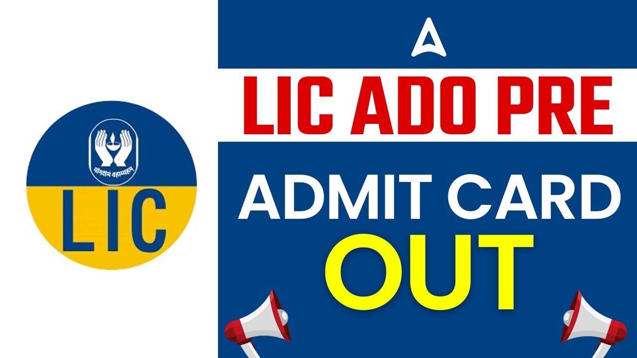 LIC ADO Admit Card 2023 Out | LIC ADO Pre Admit Card Kaise Download ...