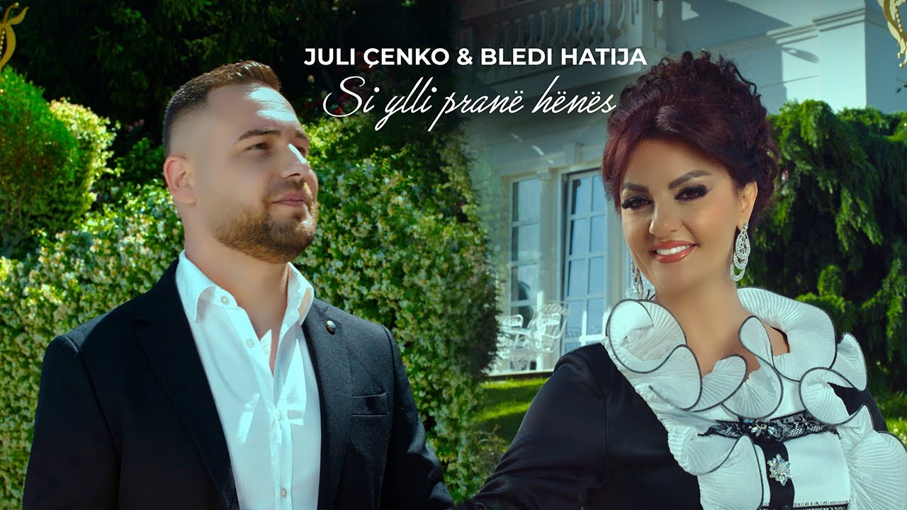 JULI CENKO & BLEDI HATIJA - SI YLLI PRANE HENES - YouTube