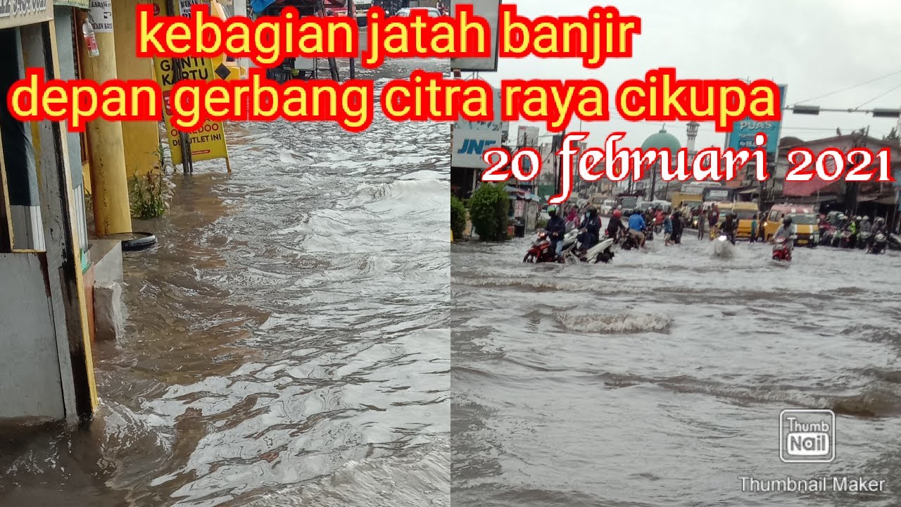 banjir depan gerbang citra raya cikupa || 20 pebruari 2021 - YouTube