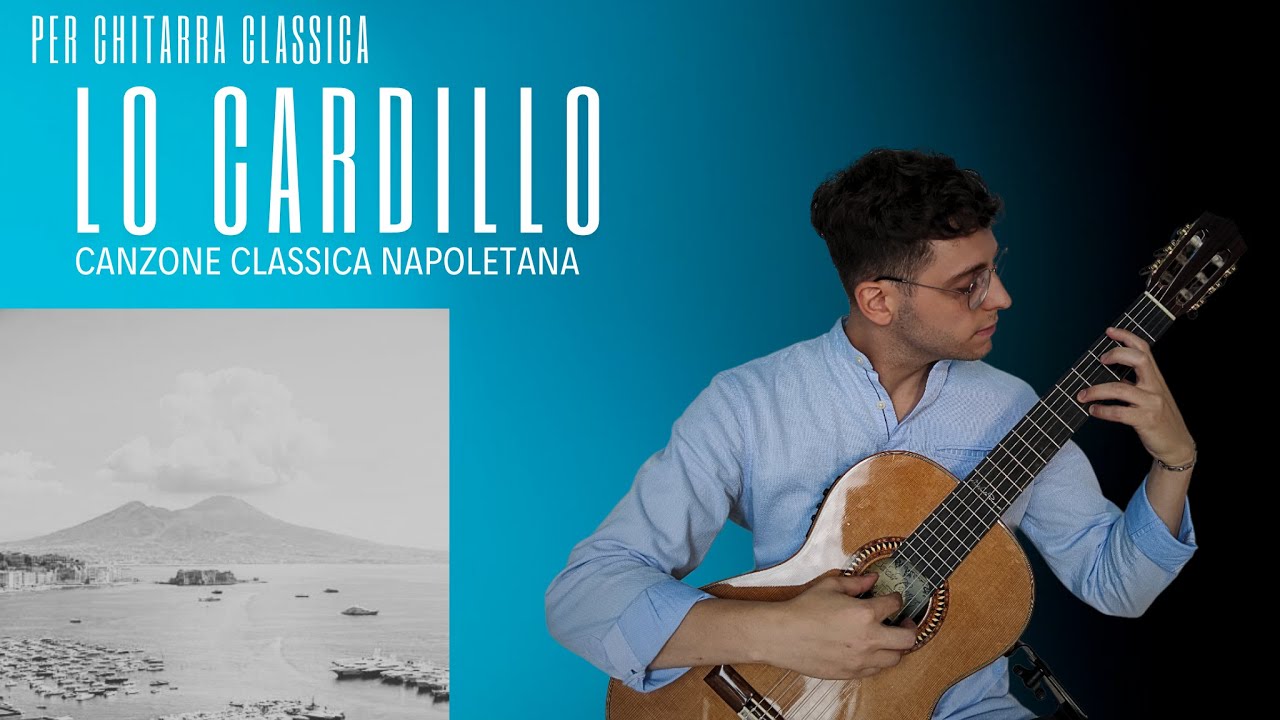 LO CARDILLO - CANZONE CLASSICA NAPOLETANA (ARR. MARIO GANGI For ...