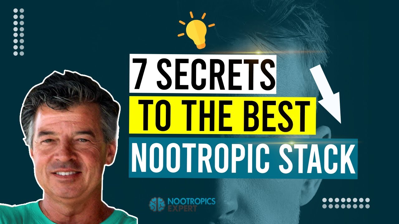 7 Secrets to the Help You Create the Best Nootropic Stack - YouTube