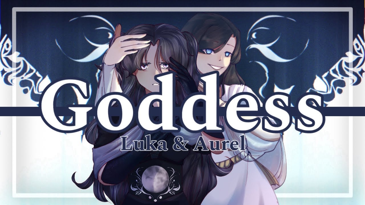 Goddess | Cover | Luka covers ft @rosettaaurum - YouTube Music