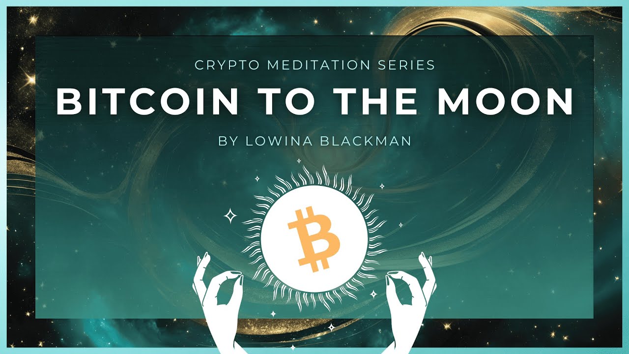 BITCOIN TO THE MOON | Guided Crypto Meditation Series - YouTube