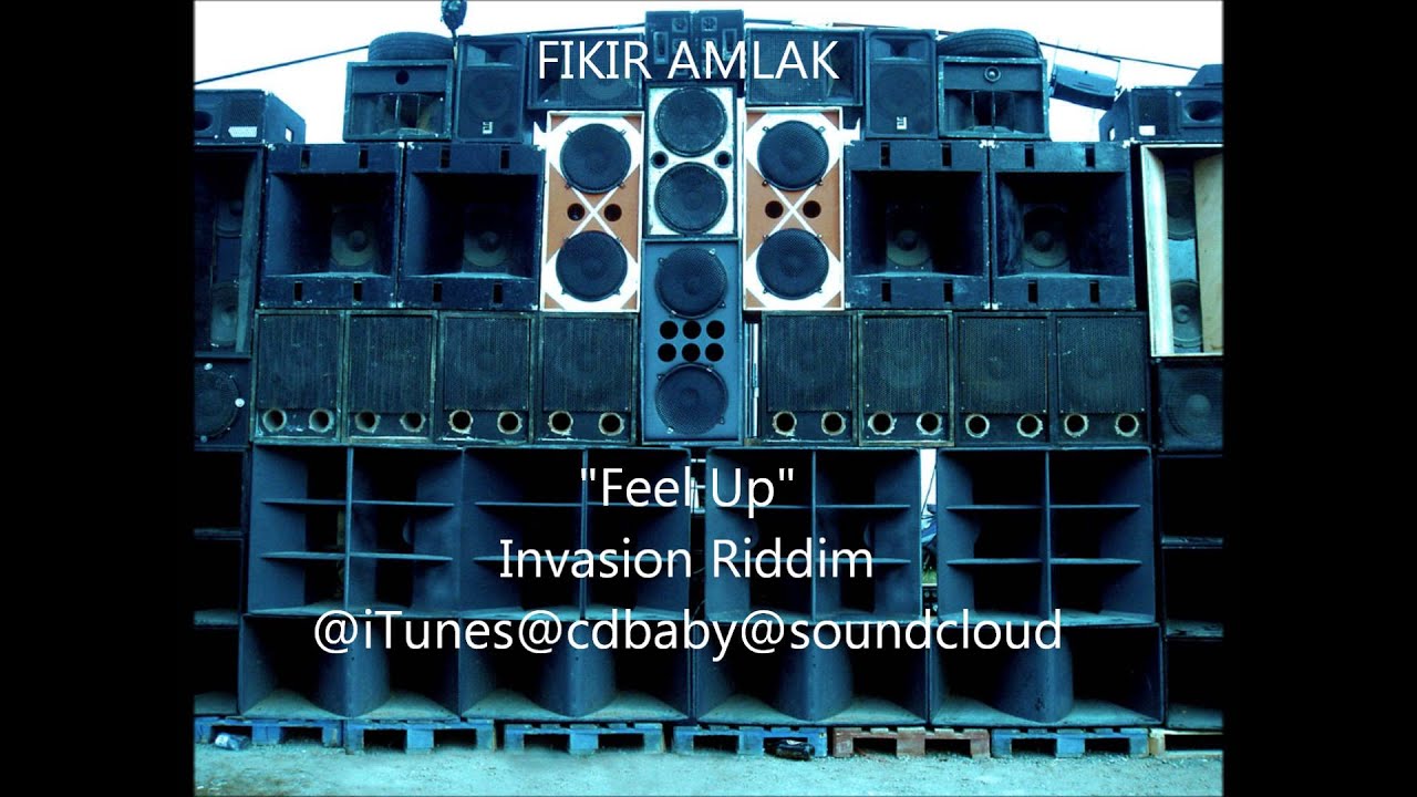 Fikir Amlak's "Feel Up" (Invasion Riddim) Jan 2013 - YouTube