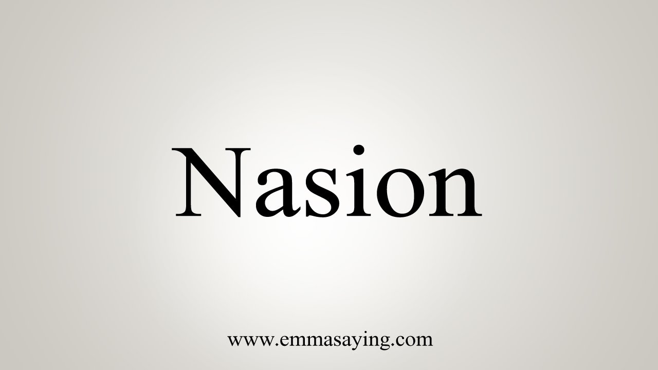How To Say Nasion - YouTube