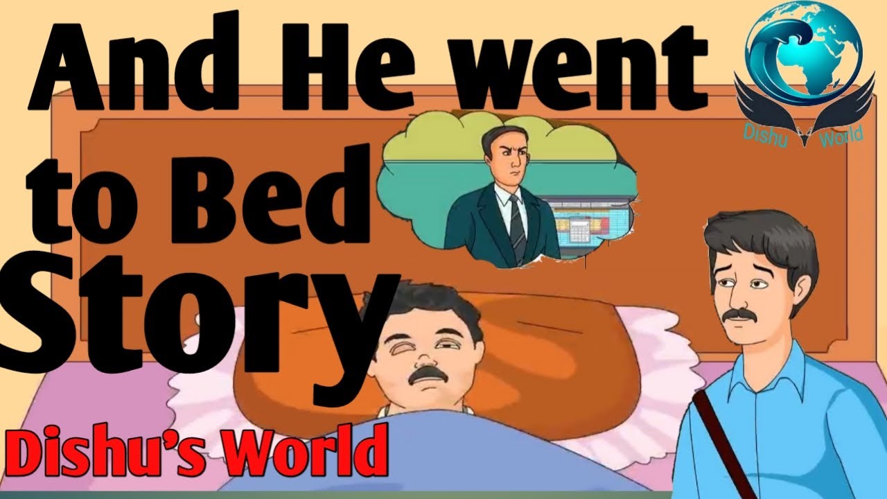 And He Went To Bed And He Went To Bed Story In English Class 4 Lesson and-he-went-to-bed-and-he-went-to-bed-story-in-english-class-4-lesson