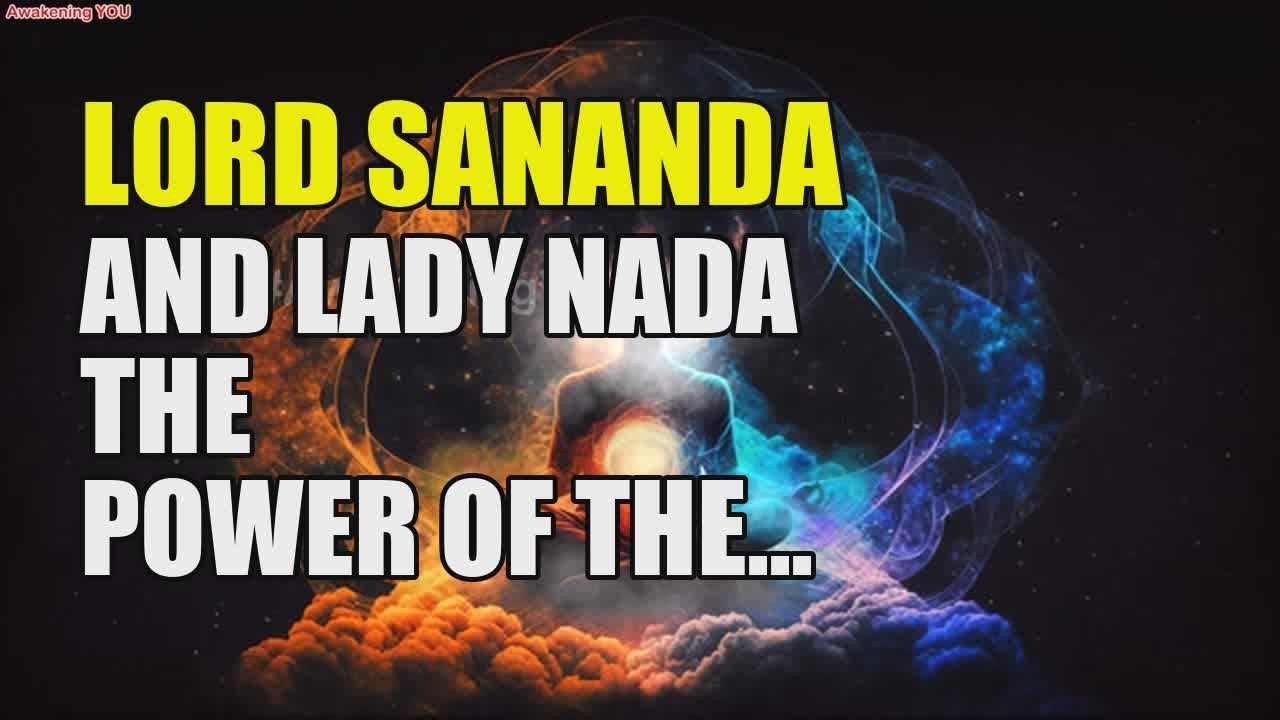 LORD SANANDA AND LADY NADA ~ THE POWER OF THE WORD - YouTube