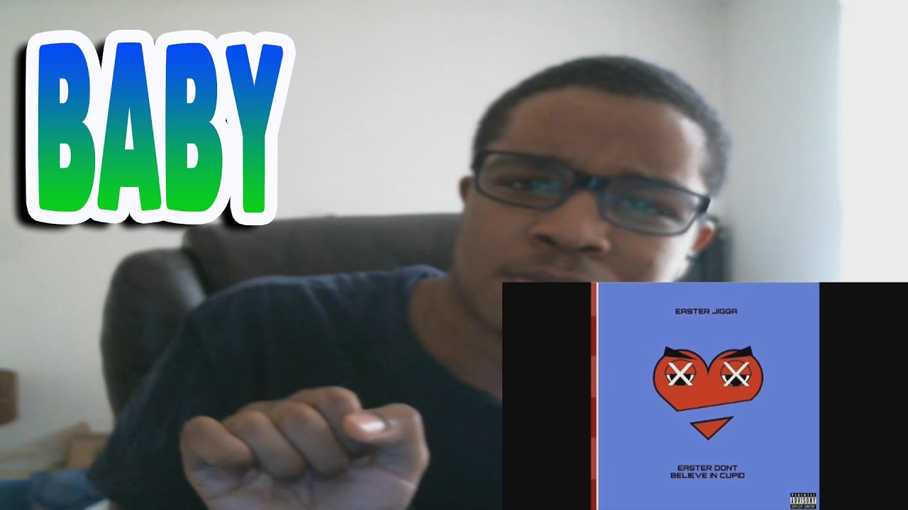 Easter Jigga “Baby” feat BlankCh3ck Prod by CashMoneyAP REACTION! - YouTube