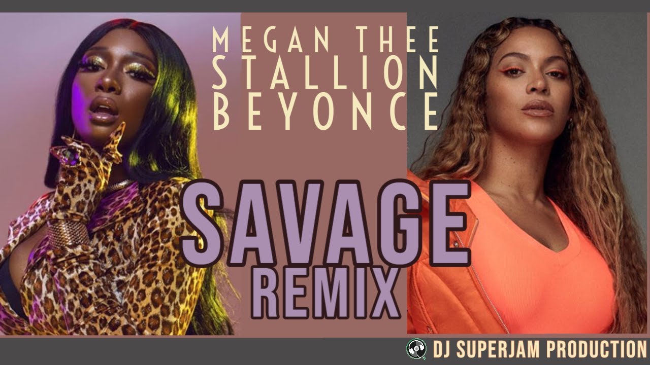 Megan Thee Stallion Feat Beyonce - Savage Remix - YouTube