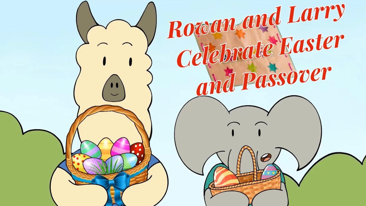 Social and Emotional Learning - Rowan and Larry Celebrate Easter and ...