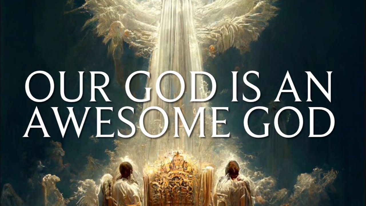 Our God Is An Awesome God - YouTube