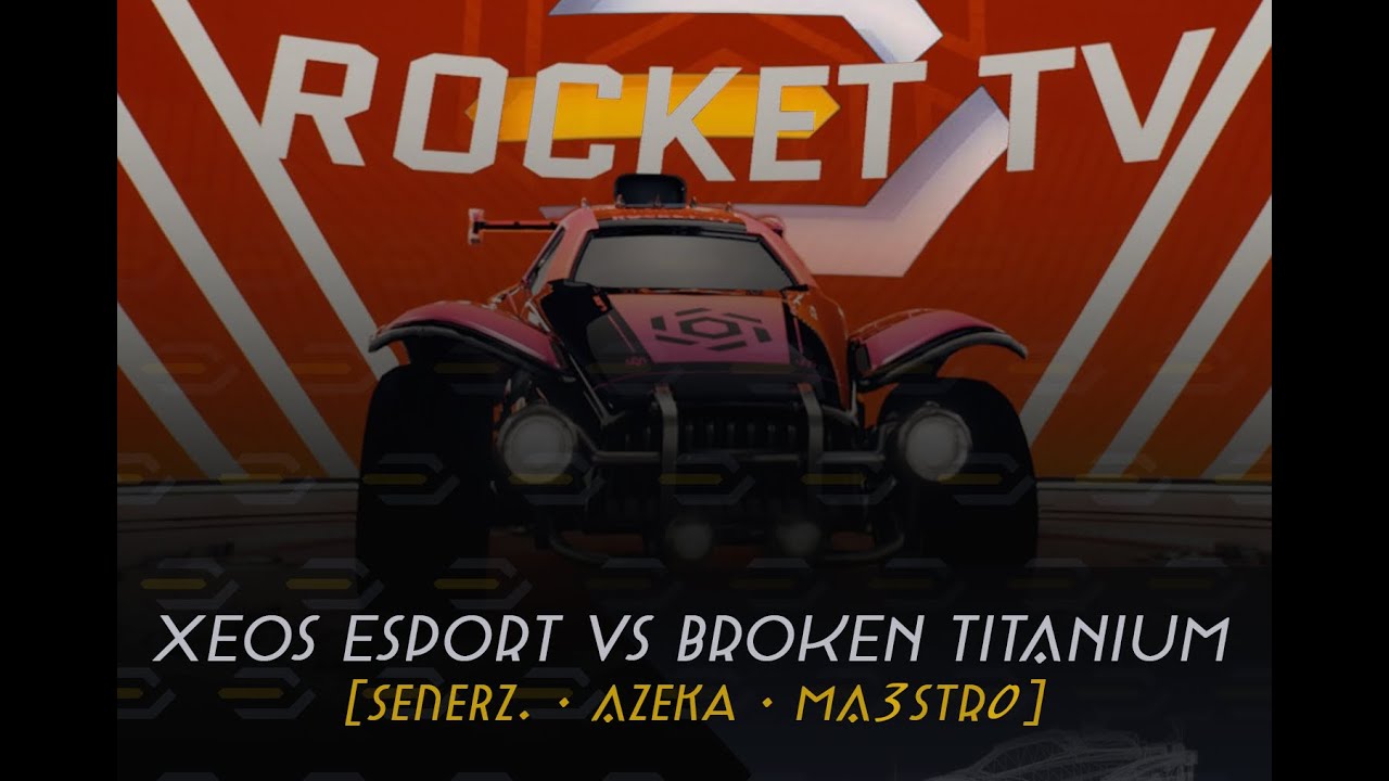 SHOWMATCH Xeos vs Broken [Rocket TV] - YouTube