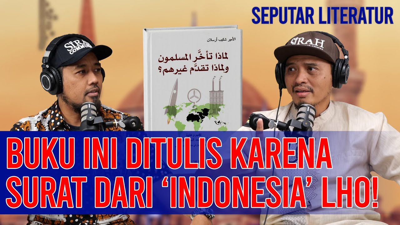 Sebab Kemunduran Umat Islam 93 Tahun Karya Amir Syakib Arsalan ‼️ - YouTube