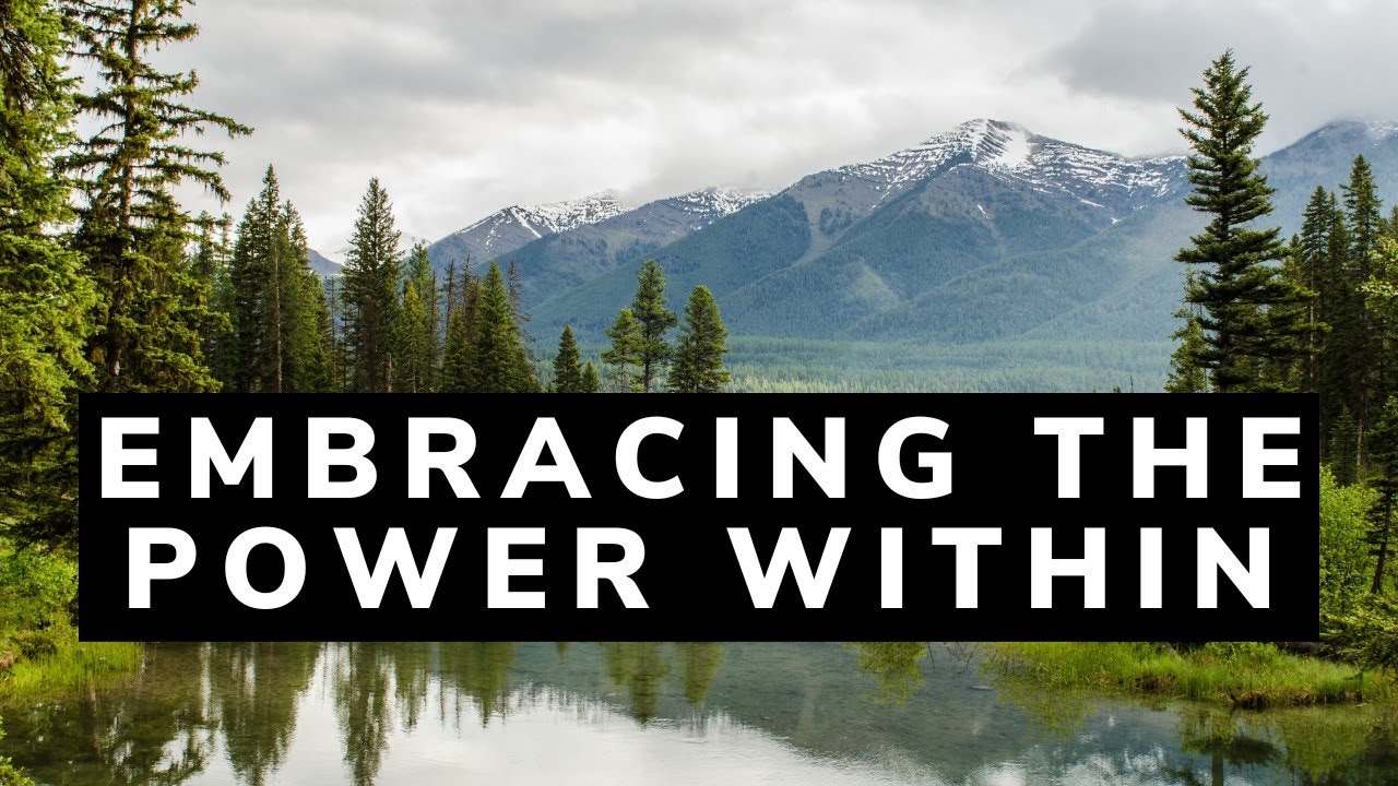embracing the power within: unleashing your potential - YouTube