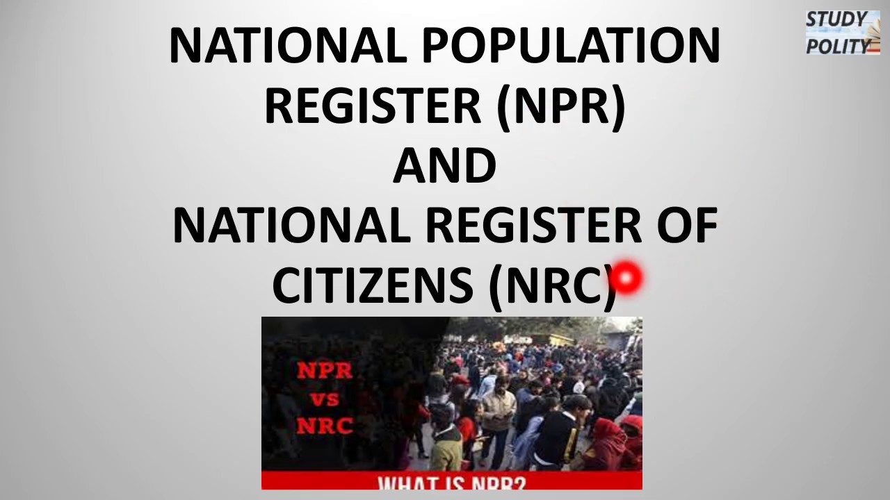 NATIONAL POPULATION REGISTER(NPR)&NATIONAL REGISTER OF CITIZENS(NRC ...