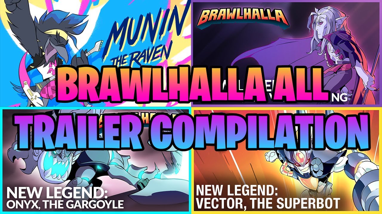 All Legend Trailers Compilation - Updated Munin (Brawlhalla) - YouTube